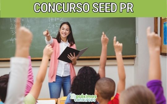 Concurso SEED PR: Autorizadas 500 vagas para professores! • Proximos ...